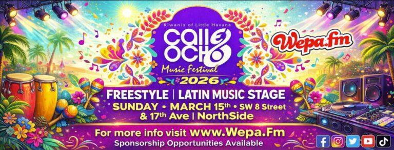 WepaFm | Calle Ocho 2026 | Freestyle | Latin Music Stage – Wepa.fm